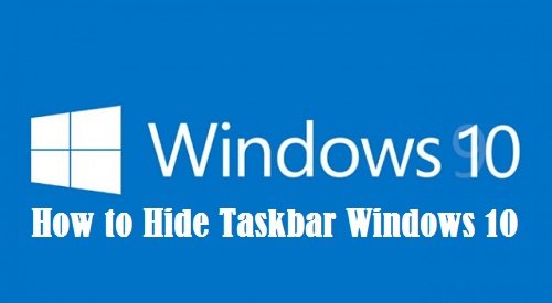 How To Hide The Taskbar On Windows 10 - TechMused